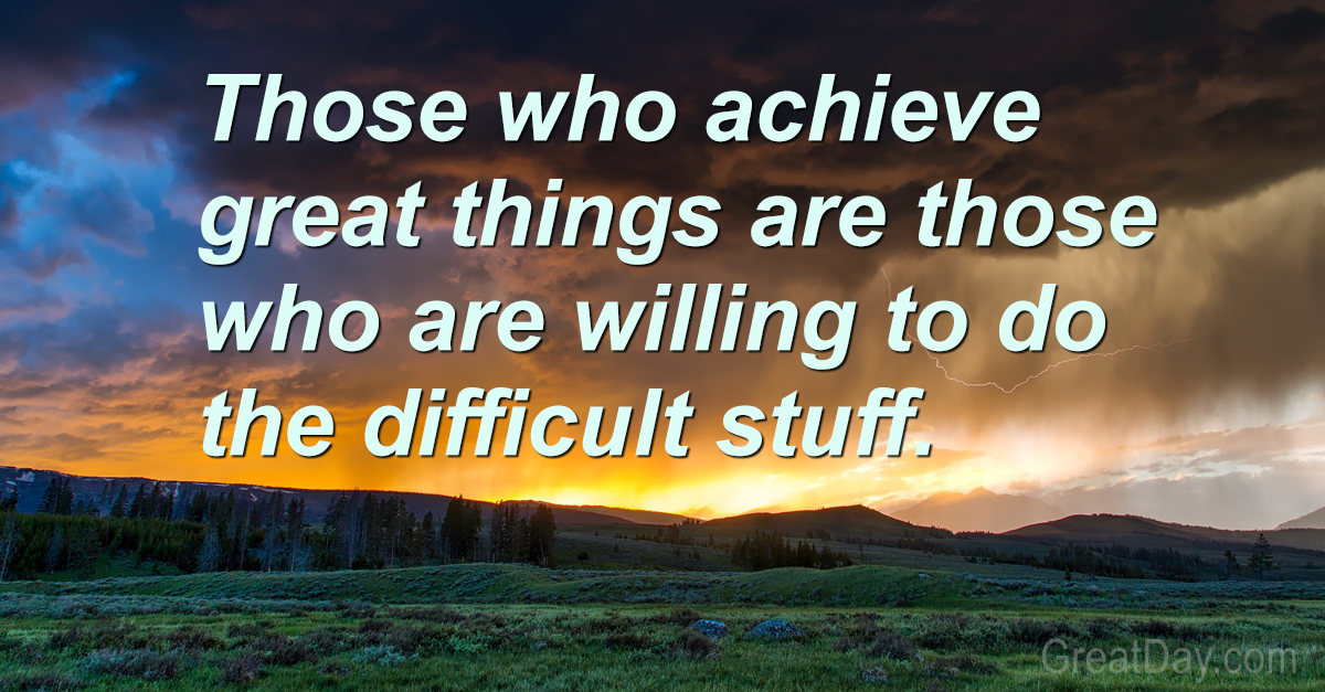 The Daily Motivator - Difficult but not impossible