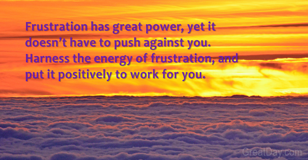 The Daily Motivator - Energy of frustration