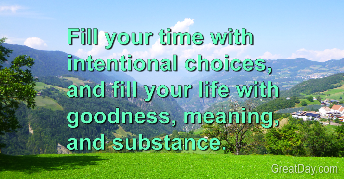 The Daily Motivator - Intentional choices
