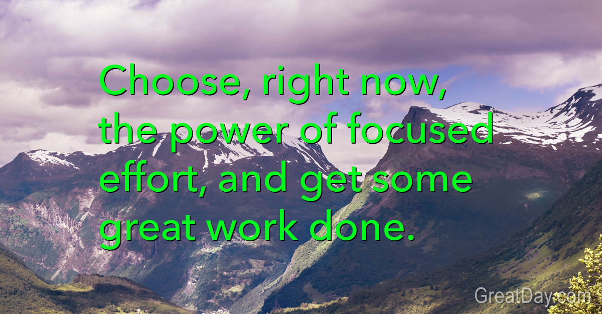 The Daily Motivator - Focused effort