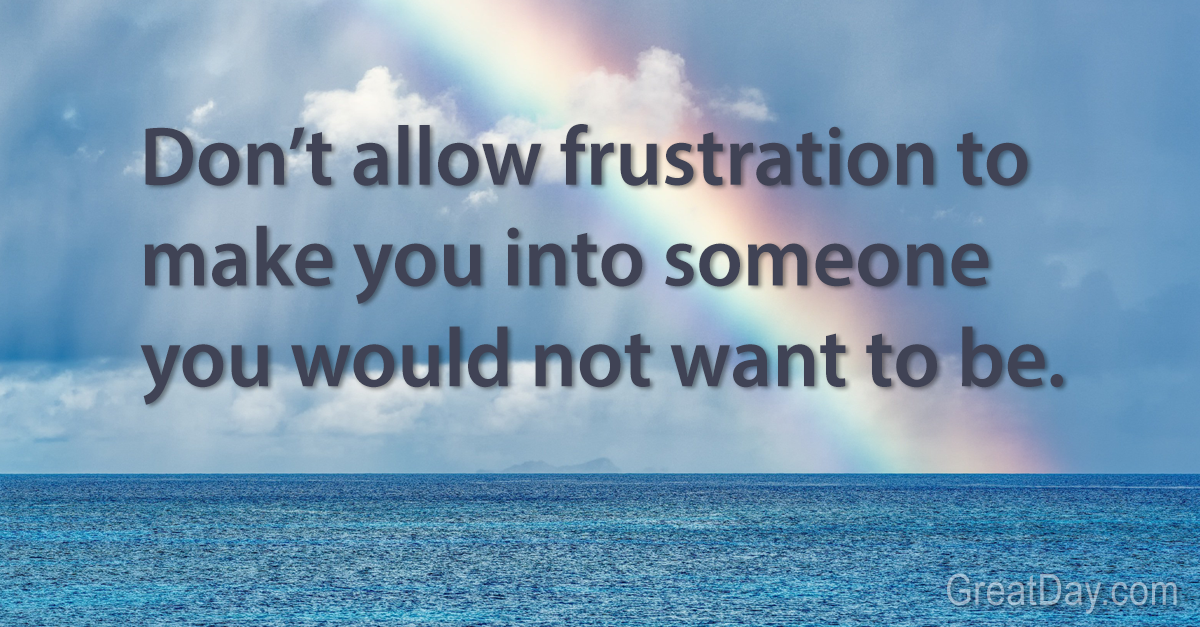 The Daily Motivator - Beyond frustration