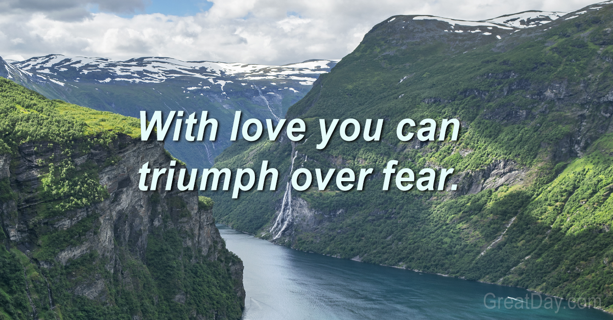 The Daily Motivator - Triumph over fear