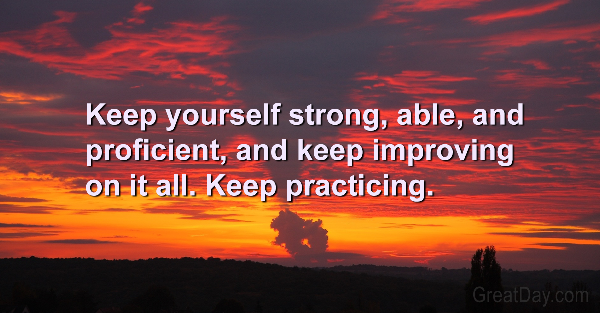 The Daily Motivator - Keep practicing