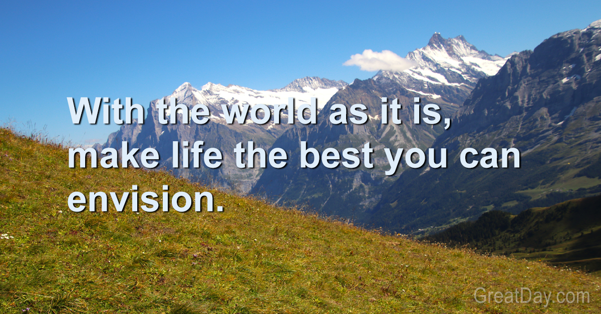 The Daily Motivator - The world as it is