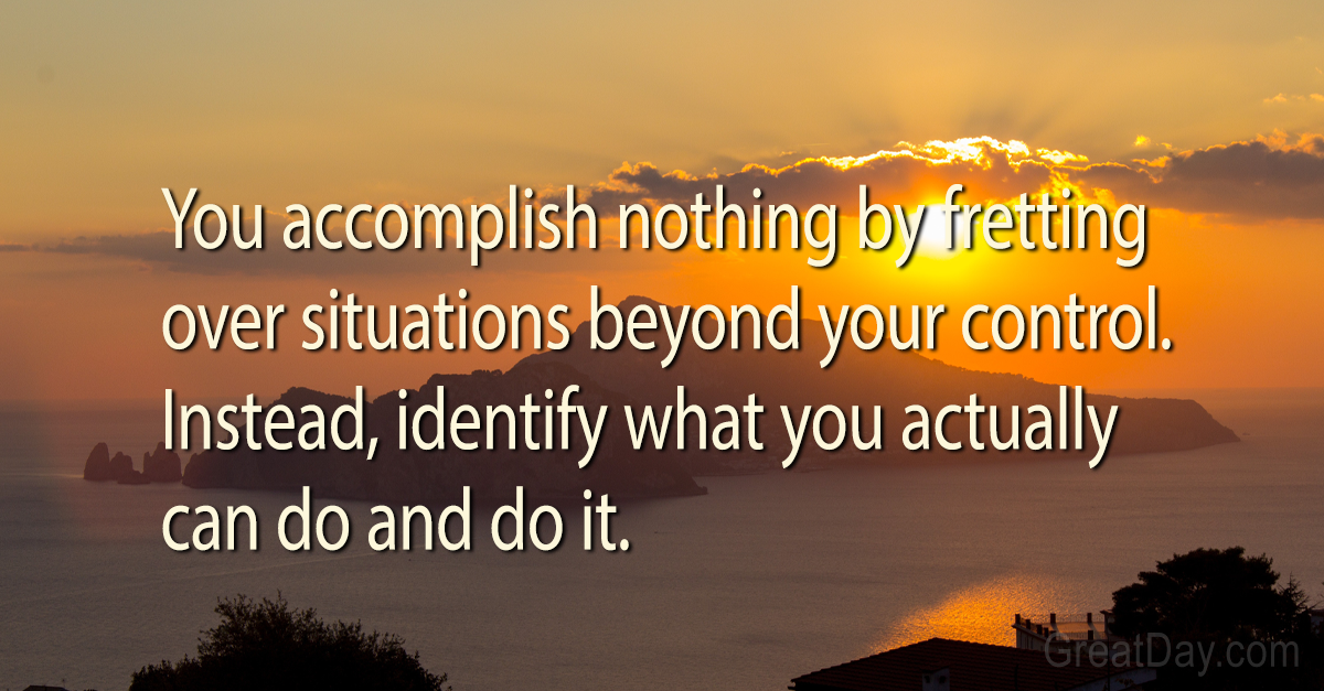 The Daily Motivator - Action, not worry