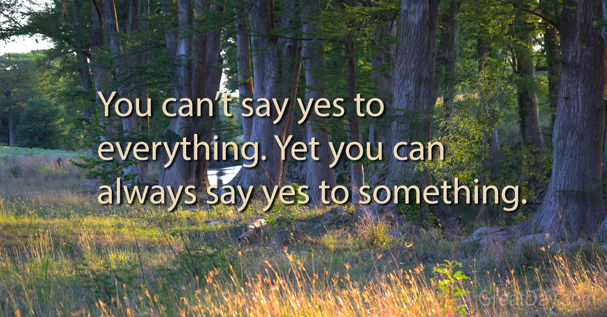 The Daily Motivator - Say yes to something
