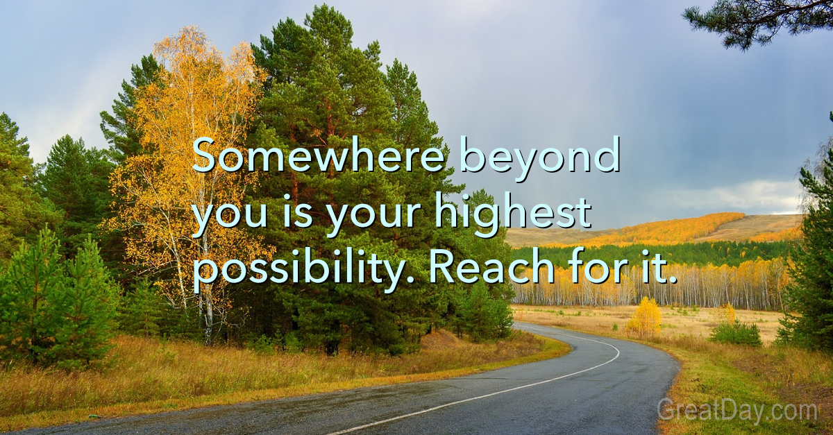 The Daily Motivator - Reach, reach, reach