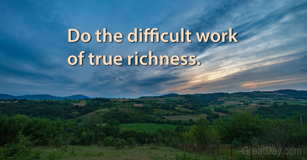 The Daily Motivator - Work of true richness