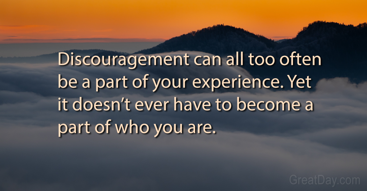 The Daily Motivator - Beyond discouragement