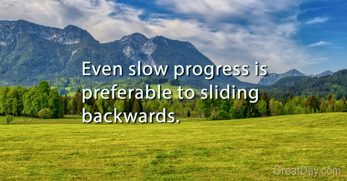 The Daily Motivator - Slow improvement or quick decline